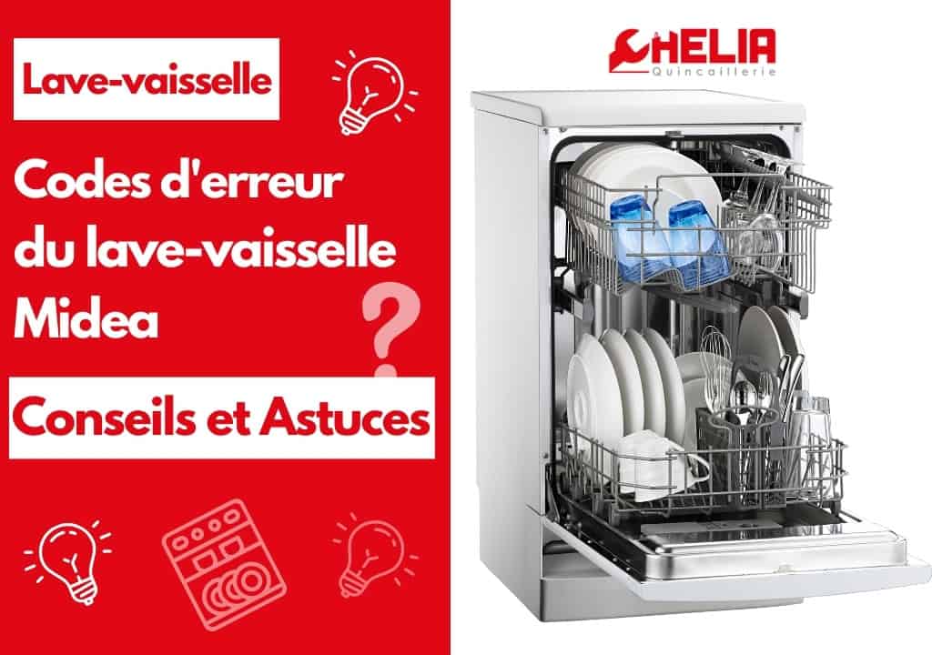 Codes D erreur Du Lave vaisselle Midea Notre Guide Complet CHELIA STORE Codes D erreur Du Lave vaisselle Midea Notre Guide Complet CHELIA STORE